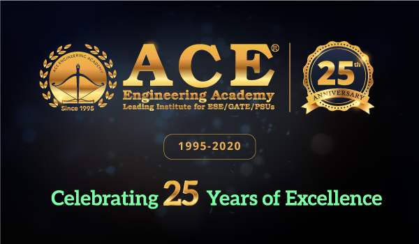 ACE Engineering Academy - Leading institute for ESE / GATE / PSUs/ IRMS. - ACE Engineering Academy