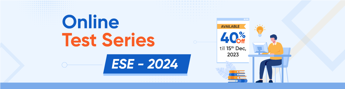 ESE - 2024 (Prelims) ONLINE TEST SERIES - ACE Engineering Academy